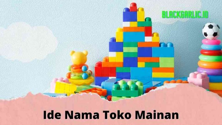 60+ Nama Toko Mainan Yang Unik, Bagus Dan Aesthetic