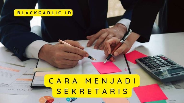 Cara Menjadi Sekretaris : Kompetensi Dan Pilihan Karir