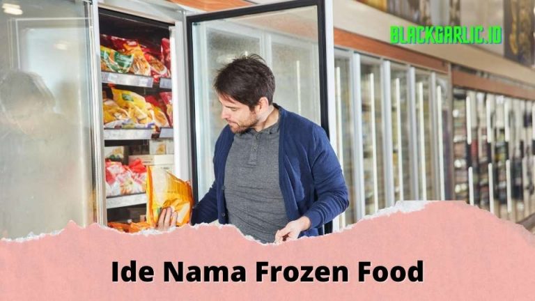 40+ Inspirasi Nama Untuk Usaha Frozen Food